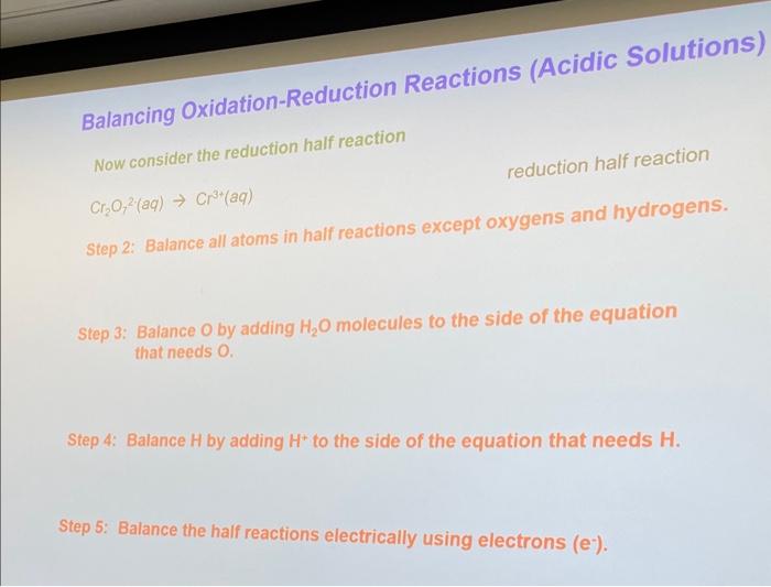Solved Cr2O72(aq)→Cr3+(aq) Step 2: Balance all atoms in half | Chegg.com