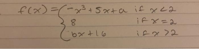 Solved find constants a and b so that the given function | Chegg.com