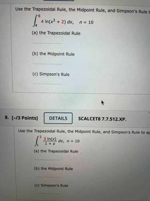 Solved Use the Trapezoidal Rule, the Midpoint Rule, and | Chegg.com