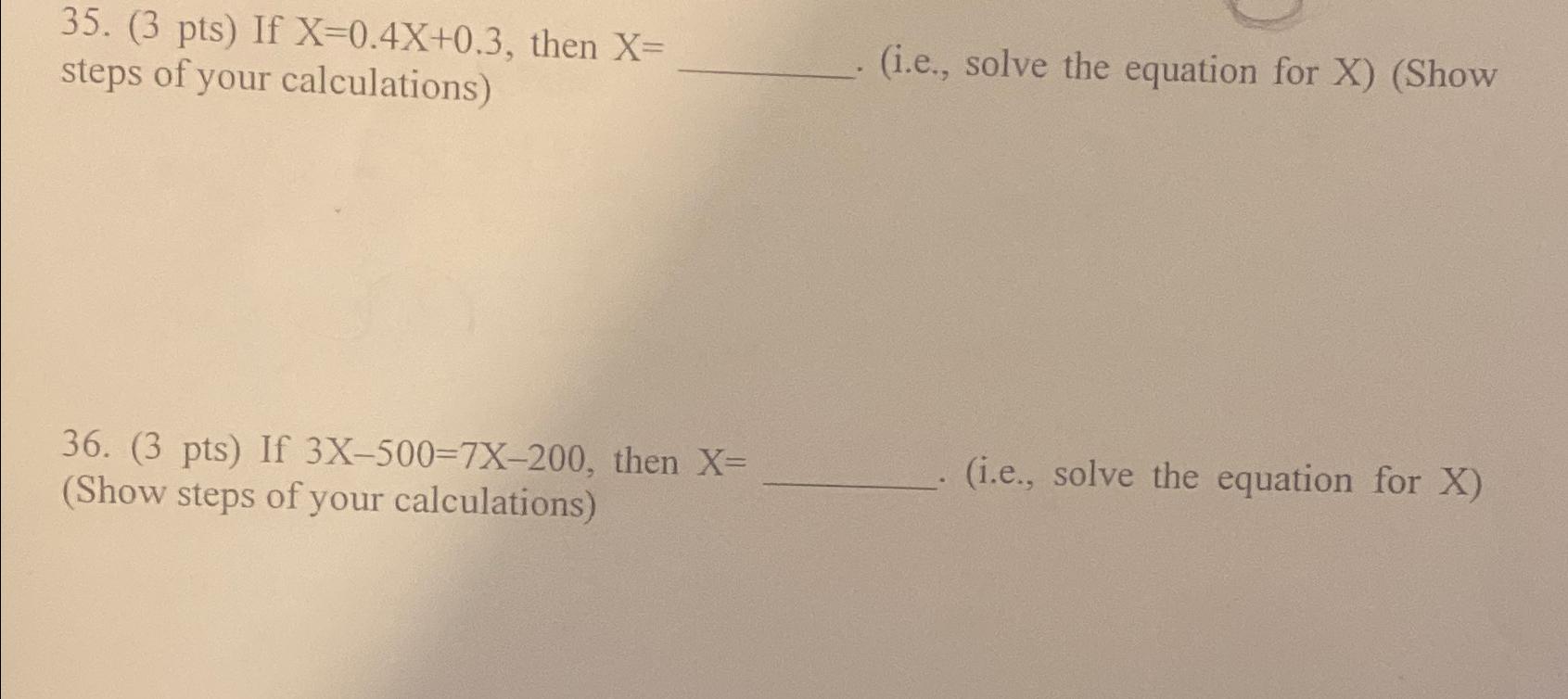 Solved (3pts) ﻿If x=0.4x+0.3, ﻿then x= ﻿steps of your | Chegg.com
