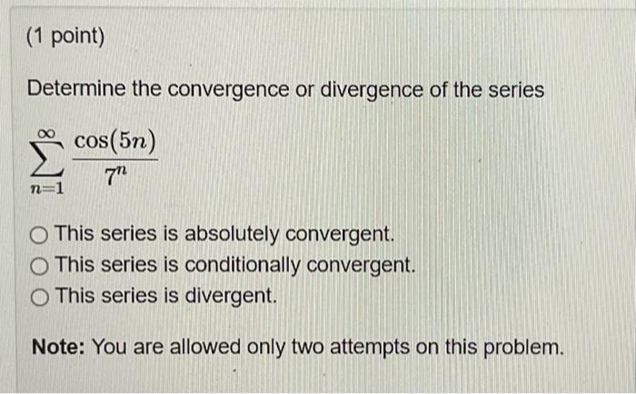 Solved Determine the convergence or divergence of the series | Chegg.com