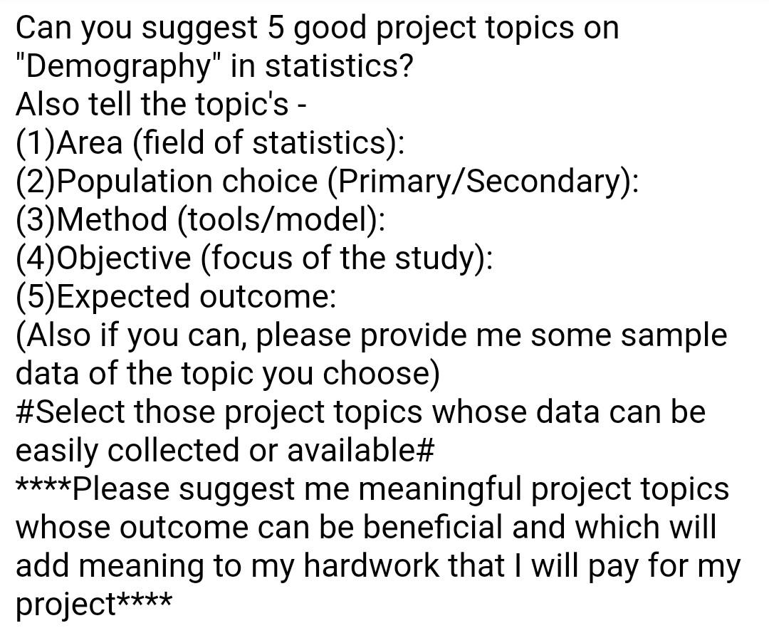 Solved Can you suggest 5 good project topics on "Demography" | Chegg.com