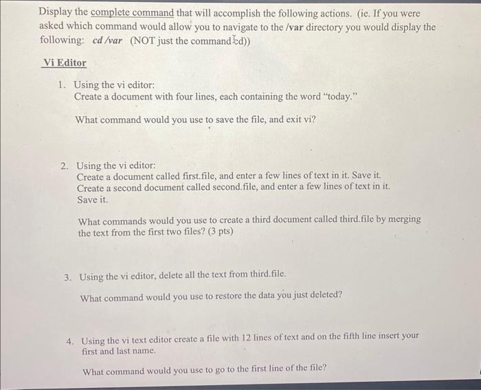 Solved Display the complete command that will accomplish the | Chegg.com