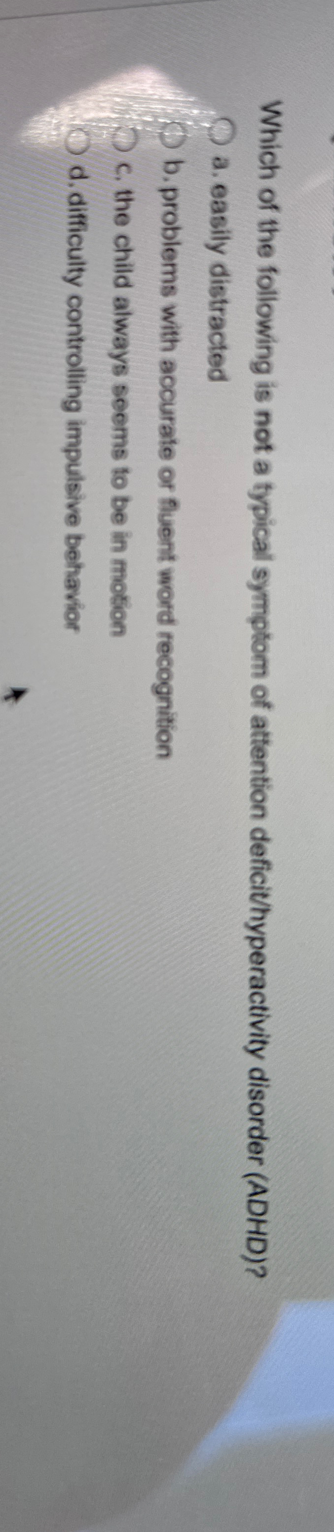 Solved Which of the following is not a typical symptom of | Chegg.com