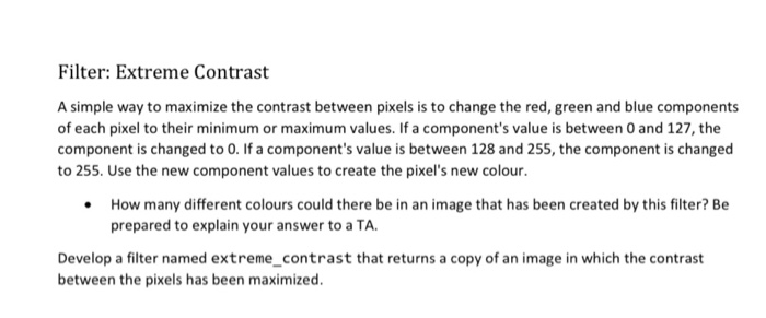 Solved Filter: Extreme Contrast A simple way to maximize the | Chegg.com