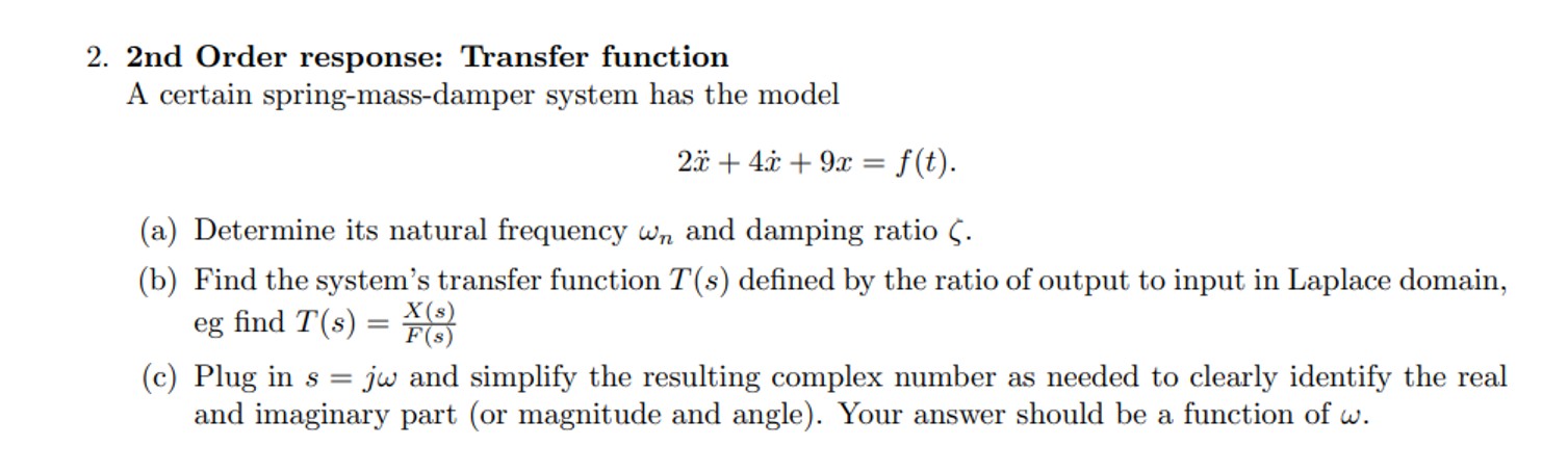 Solved 2nd Order response: Transfer functionA certain | Chegg.com