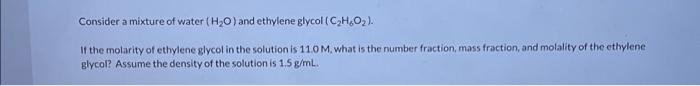 Solved Consider a mixture of water (H₂O) and ethylene glycol | Chegg.com