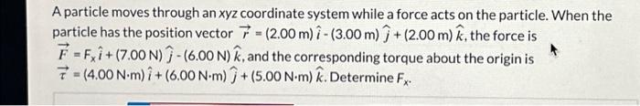 Solved A particle moves through an xyz coordinate system | Chegg.com