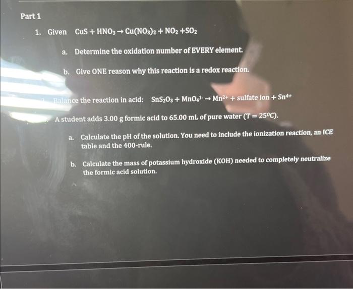 Solved Part 1 1. Given CuS+HNO3→Cu(NO3)2+NO2+SO2 a. | Chegg.com