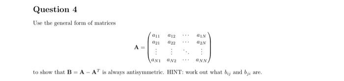 Solved Use the general form of matrices | Chegg.com