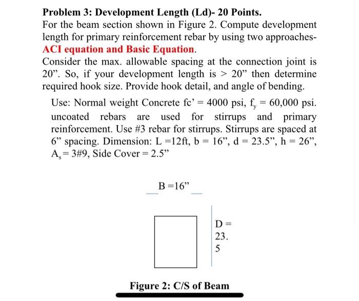 Solved Problem 3: Development Length (Ld)- 20 Points. For | Chegg.com