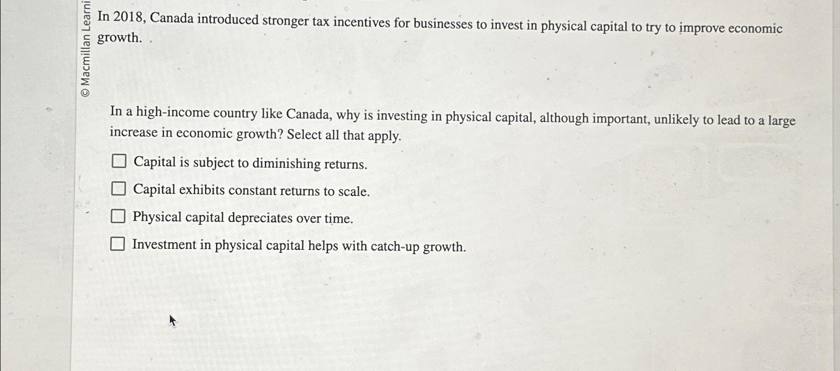 Solved In 2018, ﻿Canada introduced stronger tax incentives | Chegg.com