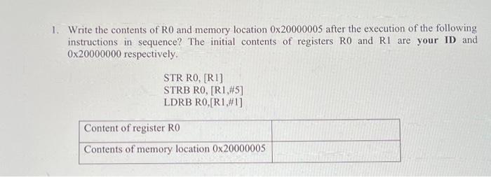 1. Write the contents of R0 and memory location | Chegg.com