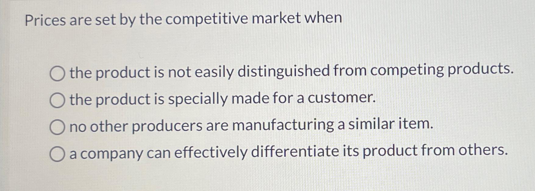 Solved Prices are set by the competitive market whenthe | Chegg.com