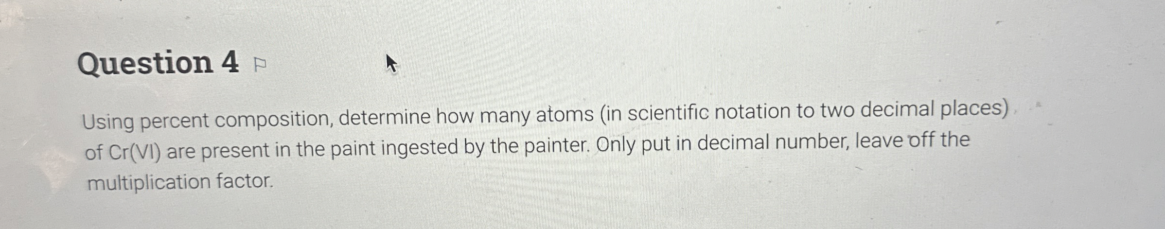 Solved Question 4Using percent composition, determine how | Chegg.com