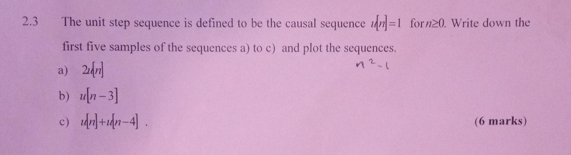 Solved 2 3 The Unit Step Sequence Is Defined To Be The