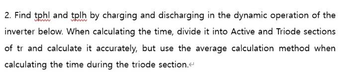 2. Find tphl and tplh by charging and discharging in | Chegg.com