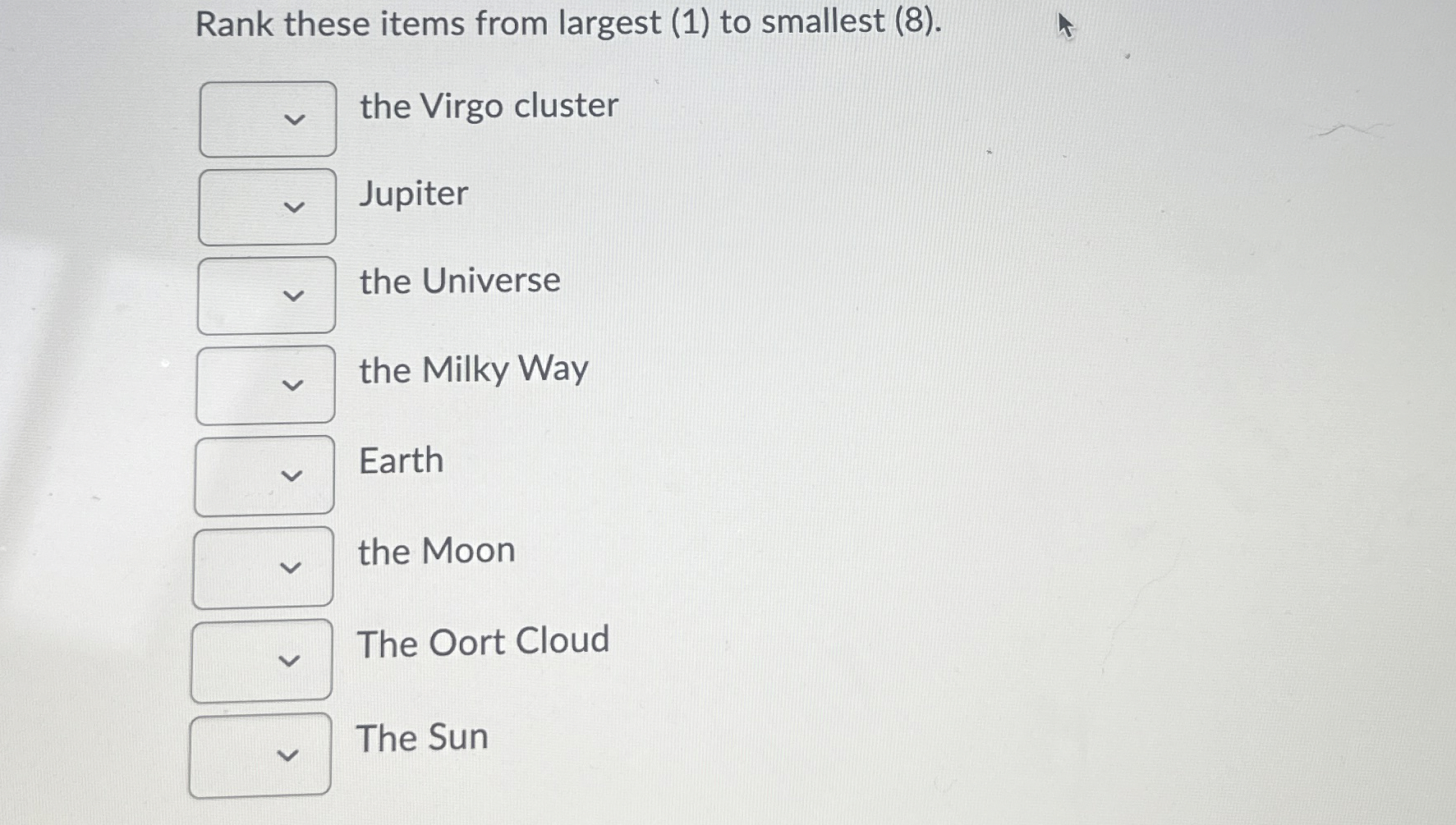 Solved Rank these items from largest (1) ﻿to smallest (8). | Chegg.com