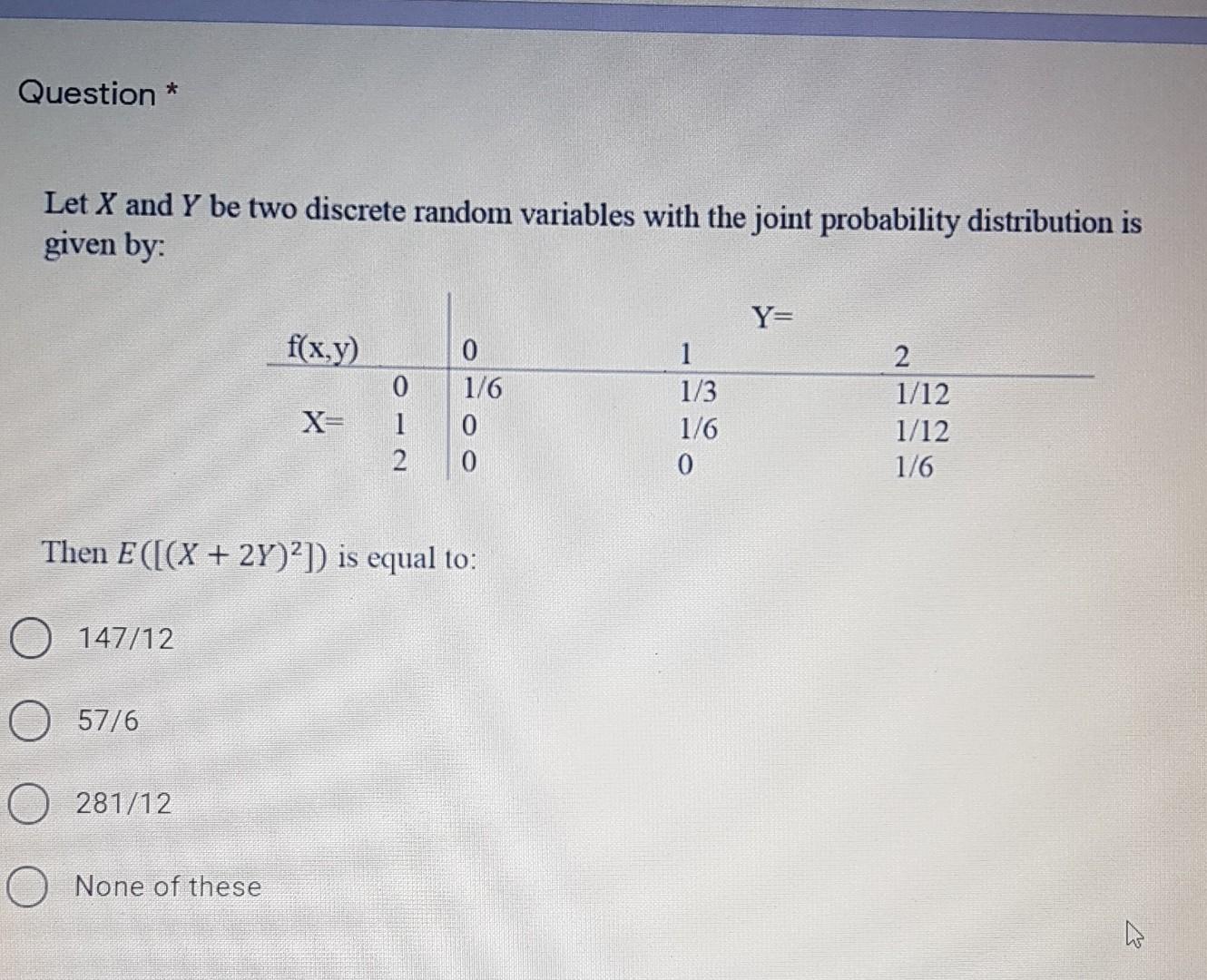 Solved Question * Let X and Y be two discrete random | Chegg.com