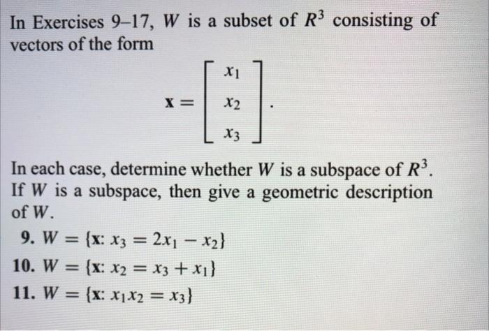 Solved In Exercises 9−17,W is a subset of R3 consisting of | Chegg.com