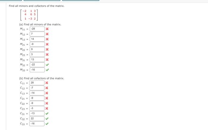 Solved Find all minors and cofactors of the matrix. | Chegg.com