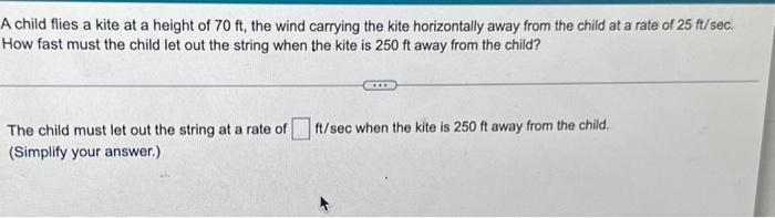 Solved A child flies a kite at a height of 70ft, the wind | Chegg.com