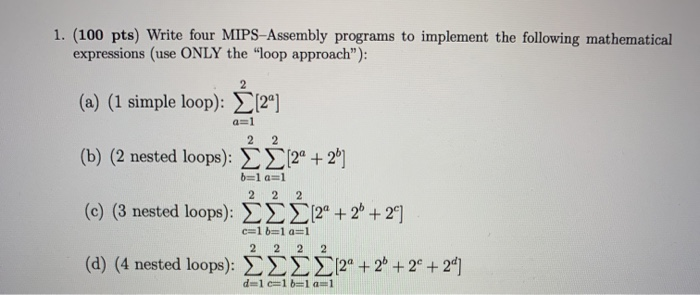 Solved 1. (100 pts) Write four MIPS-Assembly programs to | Chegg.com