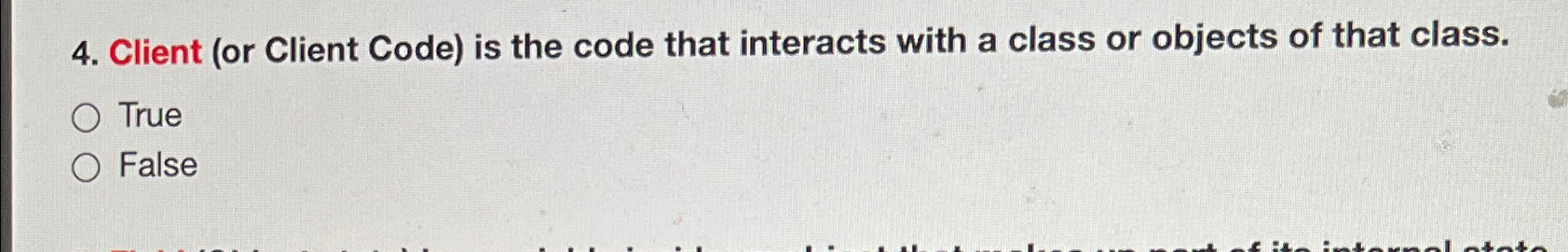 Solved Client (or Client Code) ﻿is the code that interacts | Chegg.com