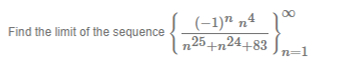 Solved Find the limit of the sequence | Chegg.com