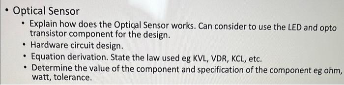 Solved - Optical Sensor - Explain how does the Optical | Chegg.com