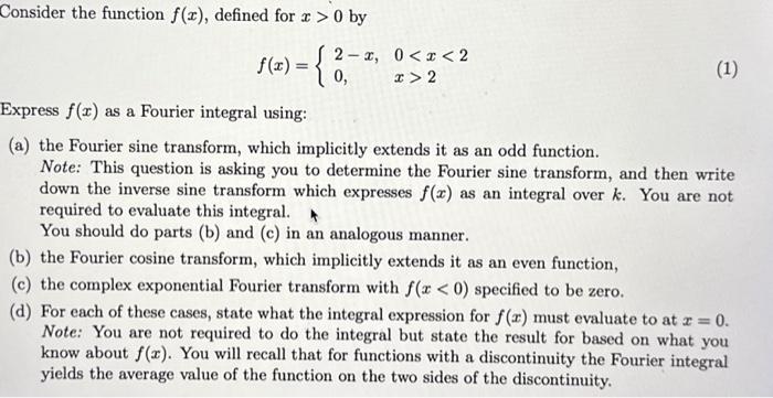 Solved Consider the function f(x), defined for x>0 by | Chegg.com