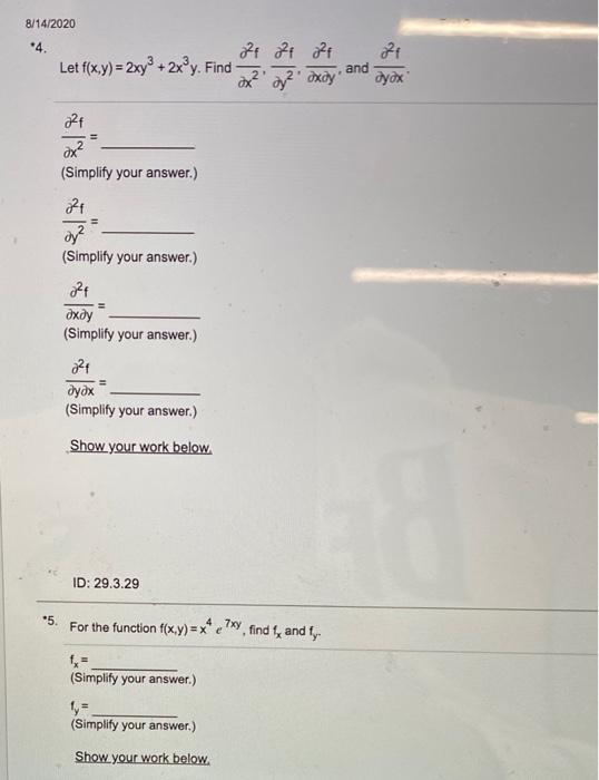 Solved Let f(x,y)=2xy3+2x3y. Find ∂x2∂2f,∂y2∂2f,∂x∂y∂2f, and | Chegg.com