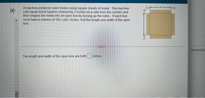 Solved A machine produces open boxes using square sheets of | Chegg.com