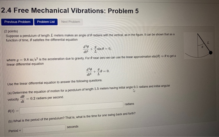 Solved 2.4 Free Mechanical Vibrations: Problem 5 Previous | Chegg.com