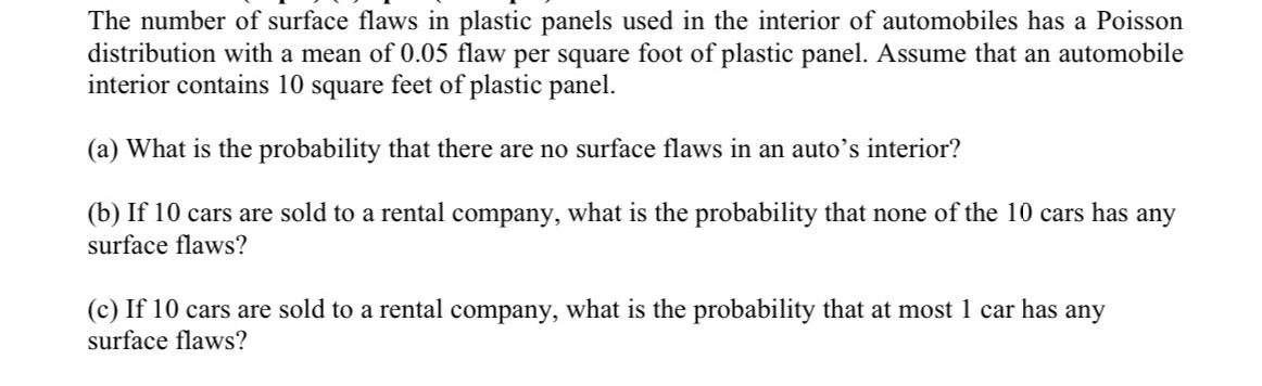 Solved The number of surface flaws in plastic panels used in | Chegg.com