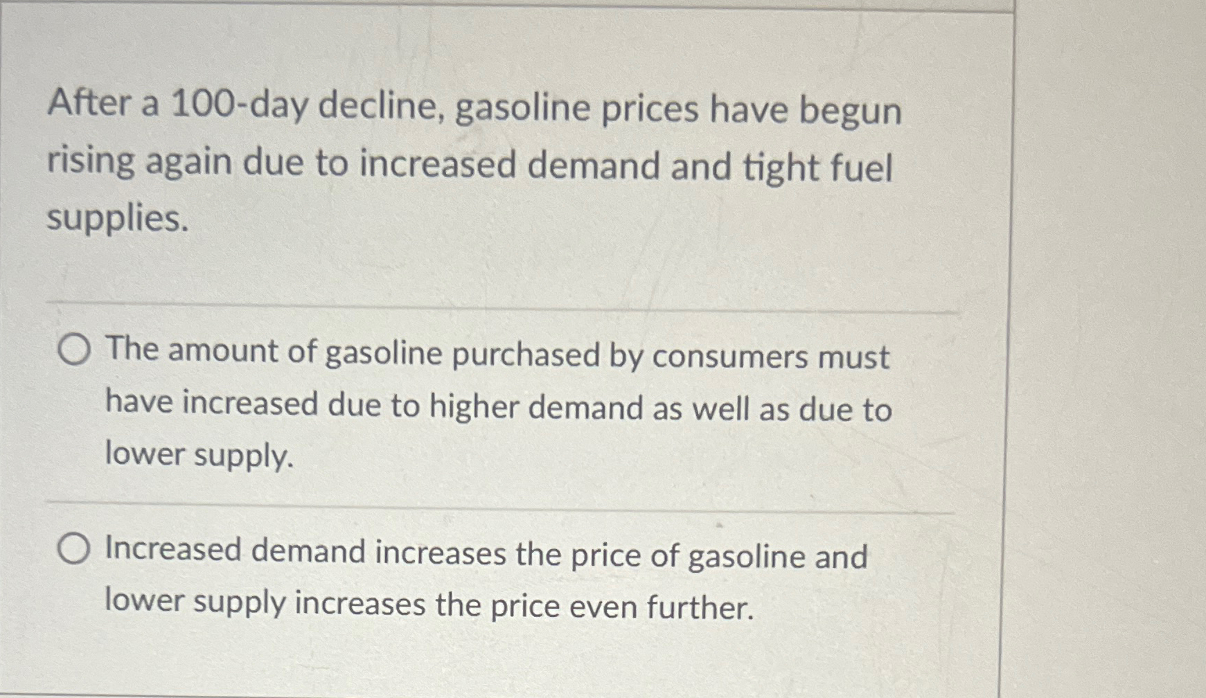 Solved After a 100-day decline, gasoline prices have begun | Chegg.com