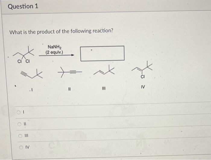 Solved What is the product of the following reaction? −1 II | Chegg.com