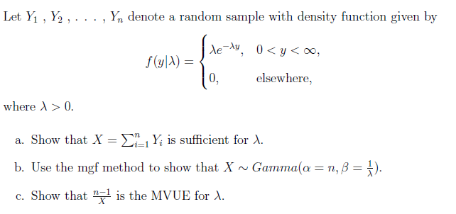 Solved where λ>0.a. ﻿Show that x=∑i=1nYi ﻿is sufficient for | Chegg.com