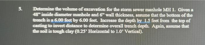 Solved 5. Determine the volume of excavation for the storm | Chegg.com