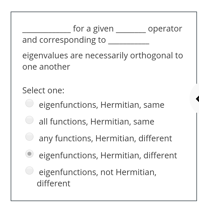Solved for a given operator and corresponding to eigenvalues | Chegg.com