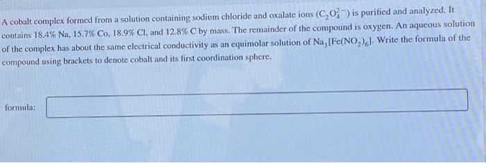 Solved A cobalt complex formed from a solution containing | Chegg.com