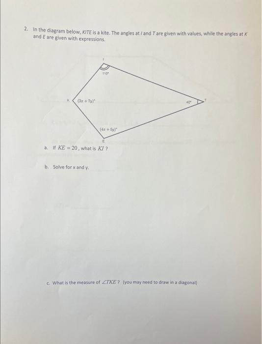 Solved 2. In the diagram below, KITE is a kite. The angles | Chegg.com