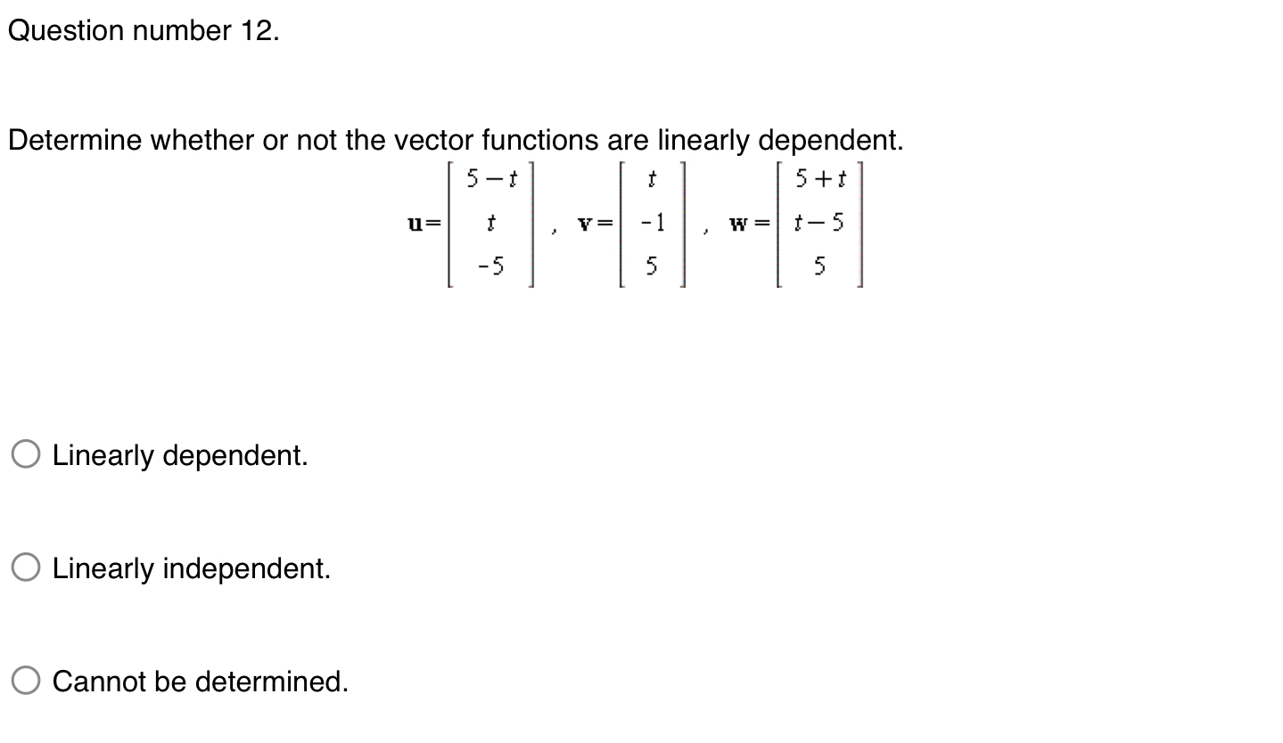 Solved Question number 12.Determine whether or not the | Chegg.com