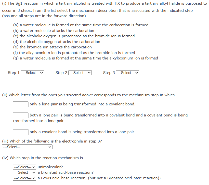 Solved (i) ﻿The \( \mathrm{S}_{\mathrm{N}} 1 \) ﻿reaction in | Chegg.com