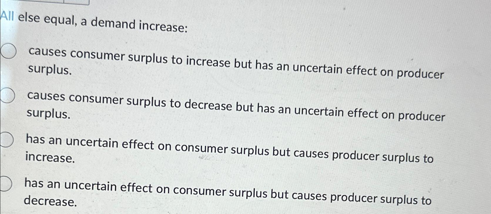 Solved All else equal, a demand increase:causes consumer | Chegg.com