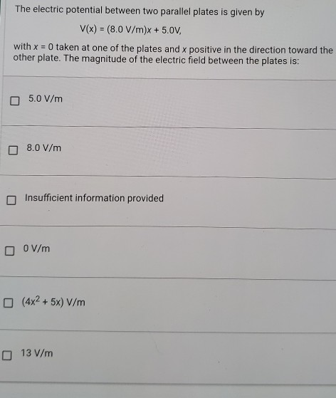 Solved The electric potential between two parallel plates is | Chegg.com
