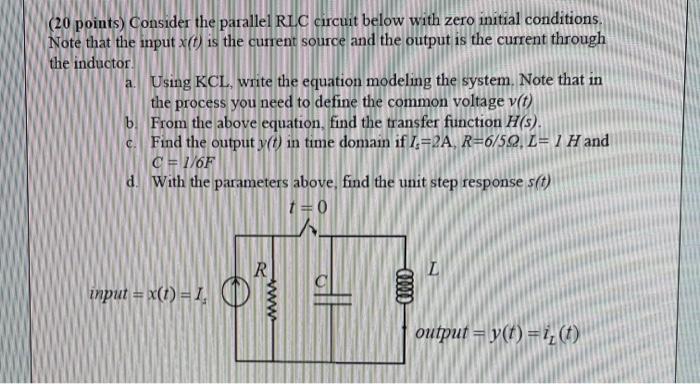 Solved (20 points) Consider the parallel RLC circuit below | Chegg.com