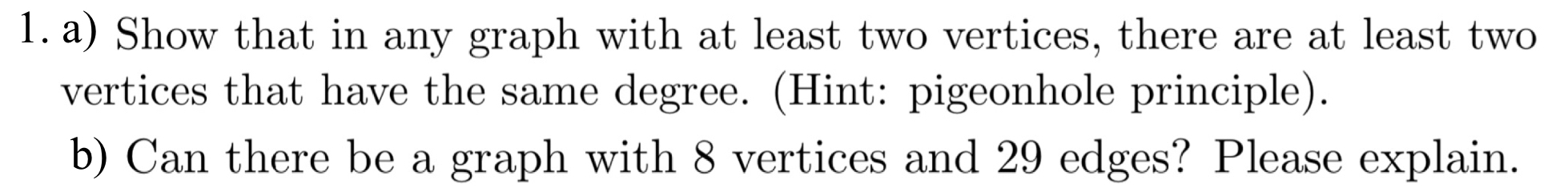 Solved a) ﻿Show that in any graph with at least two | Chegg.com