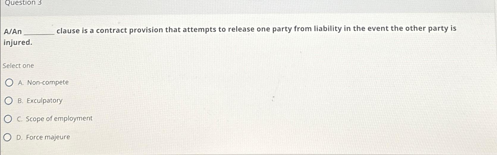 Solved Question 3A/An clause is a contract provision that | Chegg.com