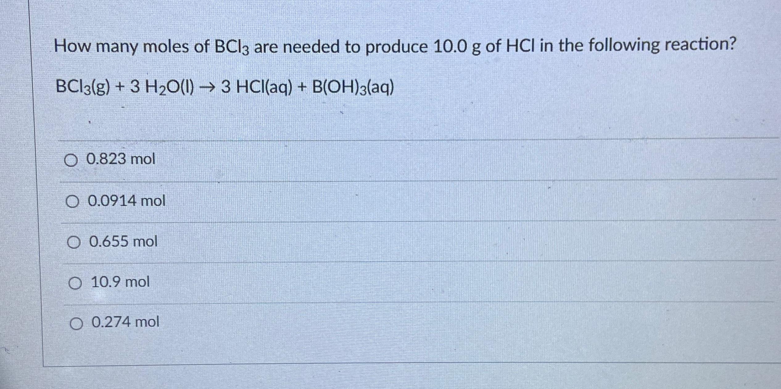 Solved How many moles of BCl3 ﻿are needed to produce 10.0g | Chegg.com